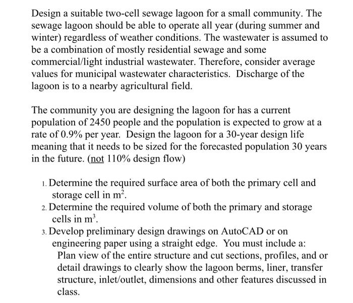 Design a suitable two-cell sewage lagoon for a small | Chegg.com