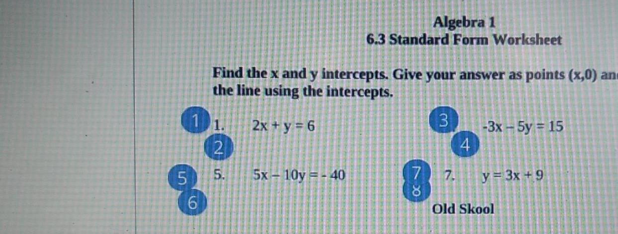 Solved Algebra 1 6.3 Standard Form Worksheet Find the x and | Chegg.com