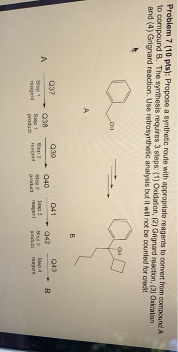 Solved Problem 7 (10 pts): Propose a synthetic route with | Chegg.com Solved Problem 7 (10 pts): Propose a synthetic route with | Chegg.com