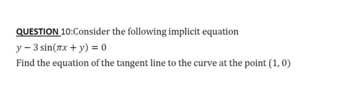 Solved QUESTION 10:Consider the following implicit equation | Chegg.com