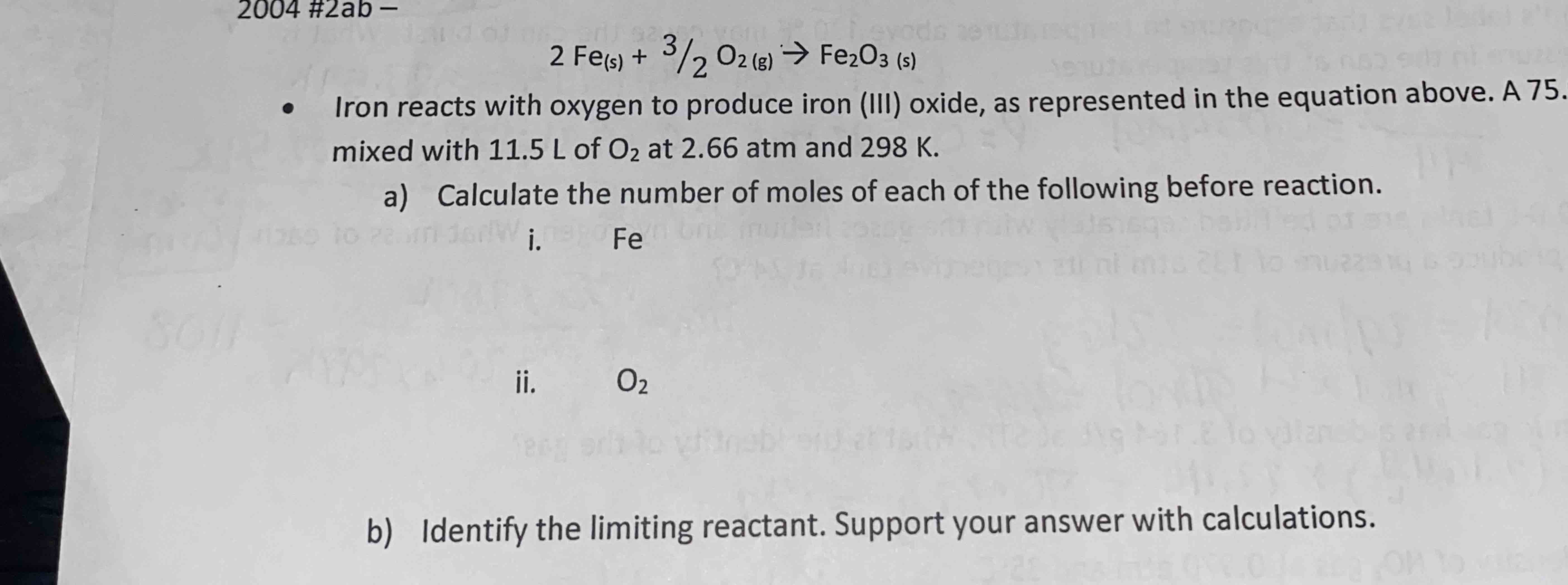 Solved 2Fe(s)+32O2(g)→Fe2O3(s)Iron reacts with oxygen to | Chegg.com