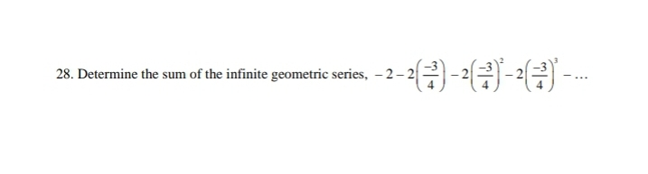 Determine the sum of the infinite geometric series, | Chegg.com
