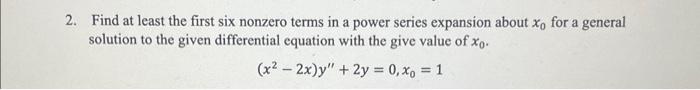 Solved Find at least the first six nonzero terms in a power | Chegg.com
