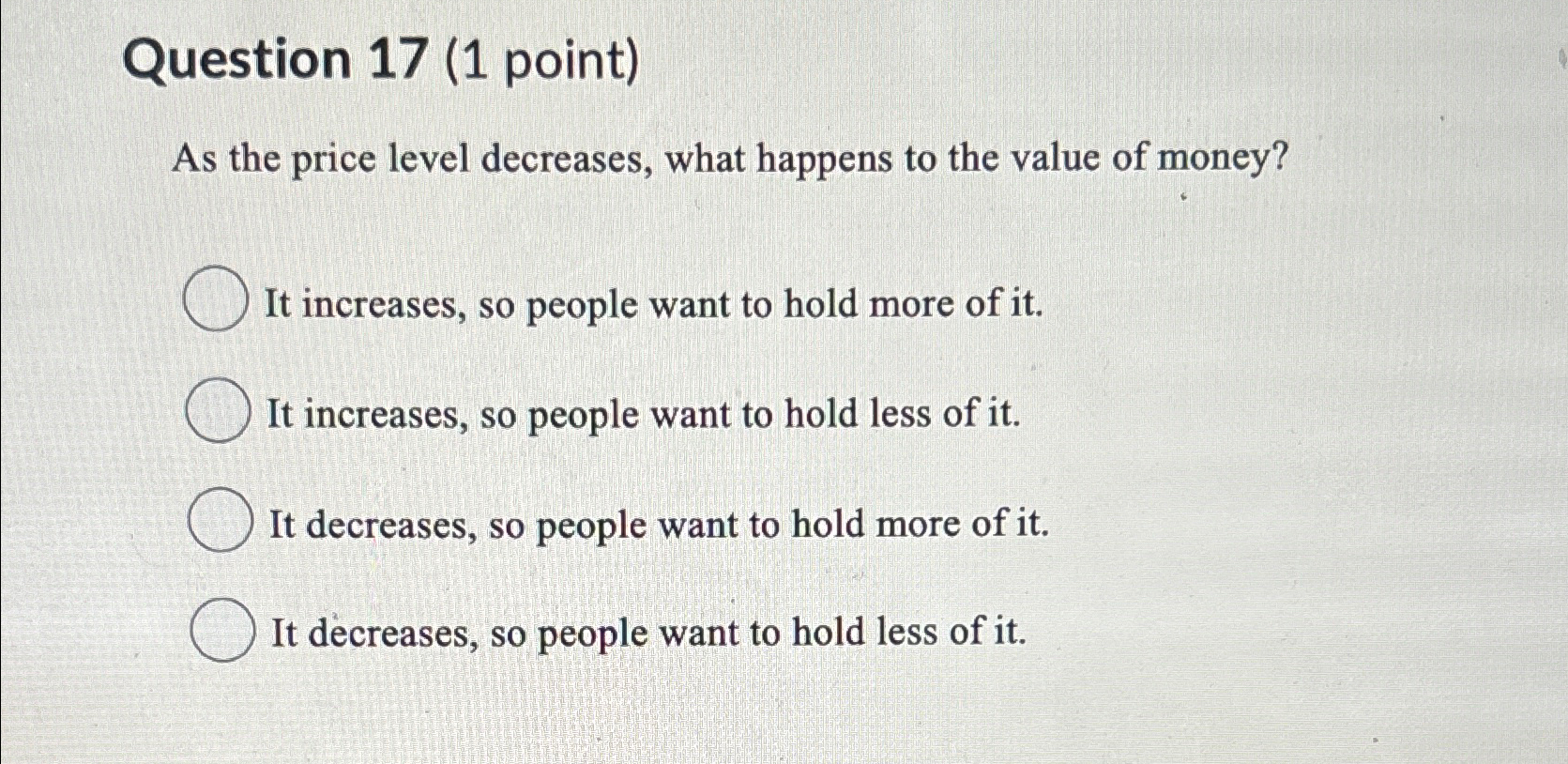 Solved Question 17 (1 ﻿point)As the price level decreases, | Chegg.com