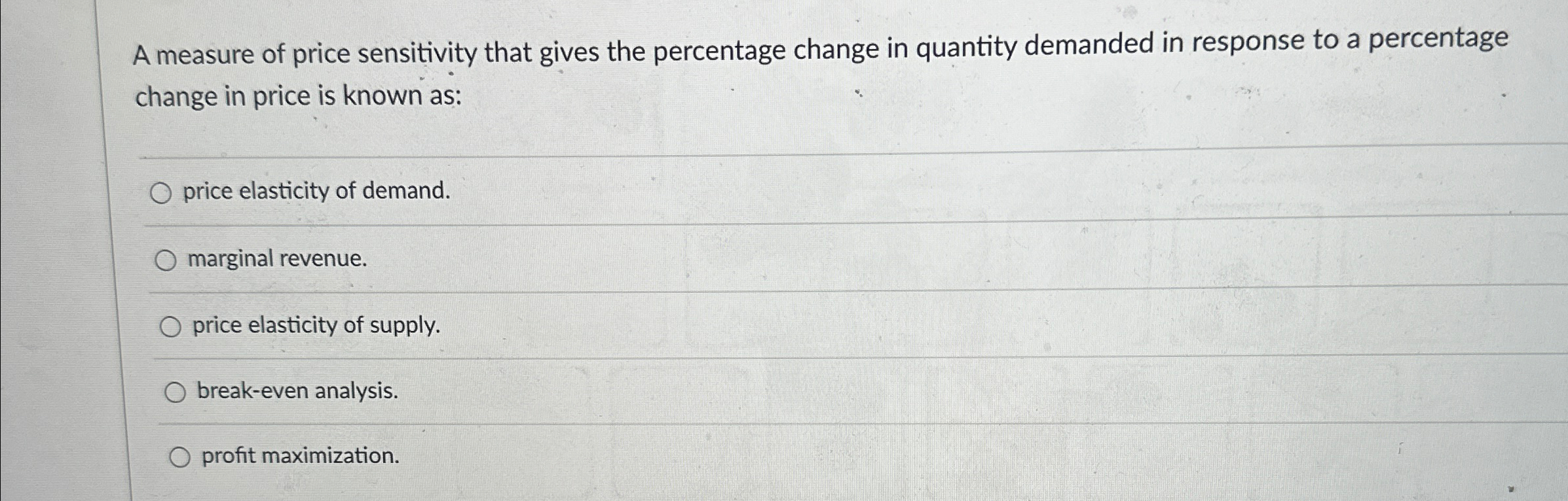 Solved A measure of price sensitivity that gives the | Chegg.com