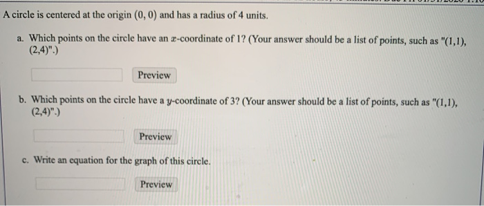 Solved A circle is centered at the origin (0,0) and has a | Chegg.com