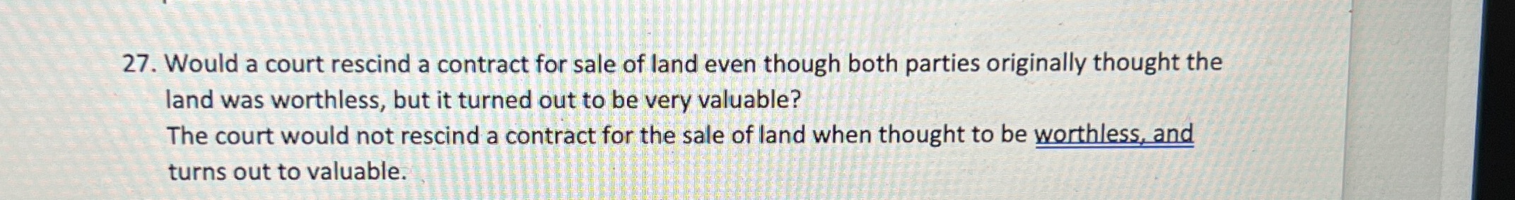 Solved Would a court rescind a contract for sale of land | Chegg.com