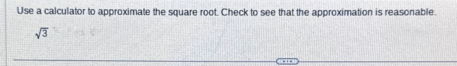 Solved Use a calculator to approximate the square root. | Chegg.com