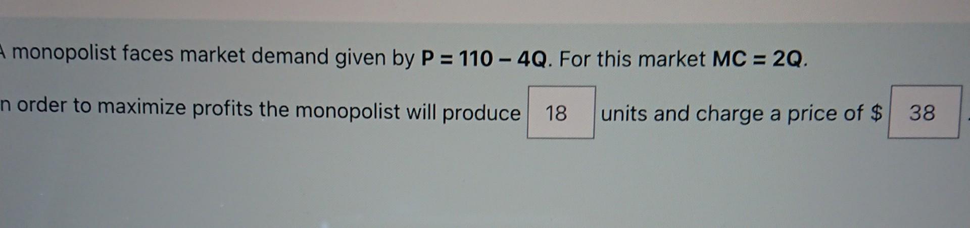 Solved monopolist faces market demand given by P=110−4Q. For | Chegg.com