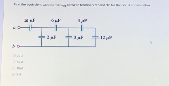 Solved Find the equivalent capacitance Ceq between terminals | Chegg.com