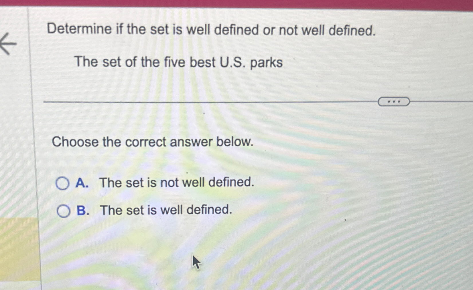 Solved Determine if the set is well defined or not well | Chegg.com