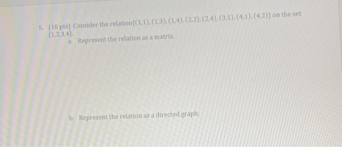 Solved 5. (18 pts) Consider the relation | Chegg.com