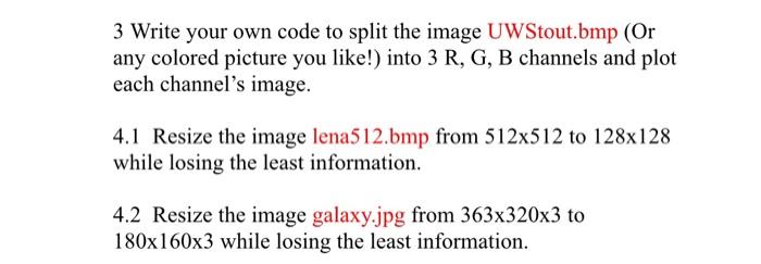 Solved 3 Write your own code to split the image UWStout.bmp | Chegg.com