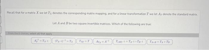 Solved Recall that for a matrix X we let TX denotes the | Chegg.com