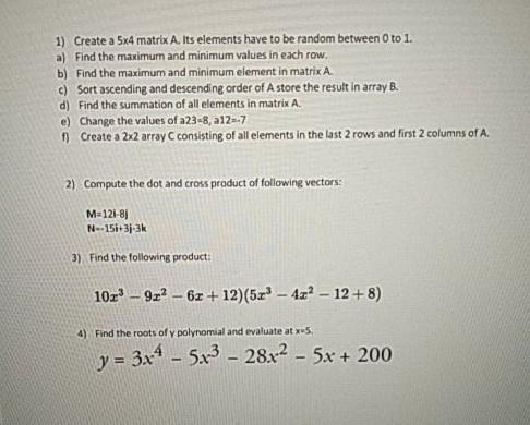 Solved 1) Create a 5x4 matrix A. Its elements have to be | Chegg.com
