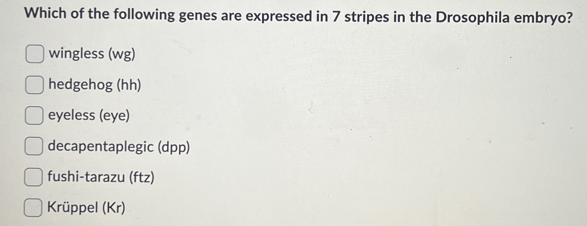 Solved Which of the following genes are expressed in 7 | Chegg.com