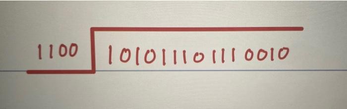 Solved 1100 10[0111 0 1 0010 | Chegg.com