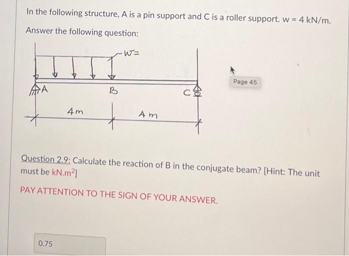 Solved In the following structure, A is a pin support and C | Chegg.com
