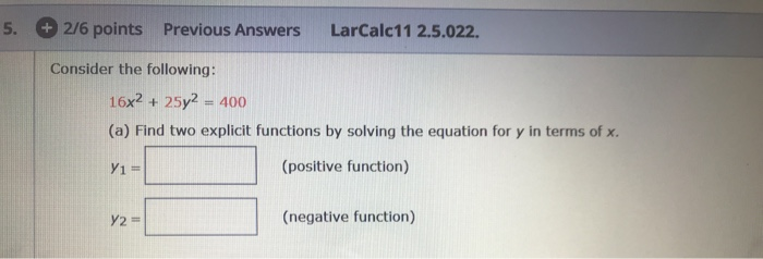Solved 5. + 2/6 points Previous Answers LarCalc11 2.5.022. | Chegg.com Solved 5. + 2/6 points Previous Answers LarCalc11 2.5.022. | Chegg.com