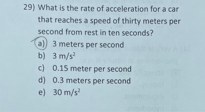Solved 29) What is the rate of acceleration for a car that | Chegg.com