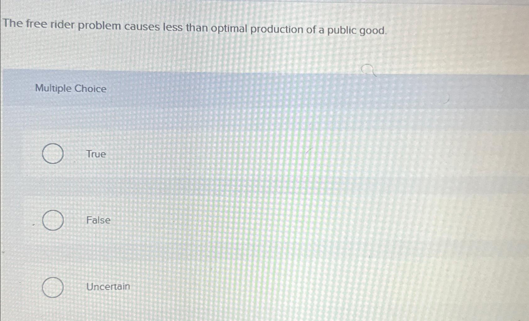 Solved The free rider problem causes less than optimal | Chegg.com