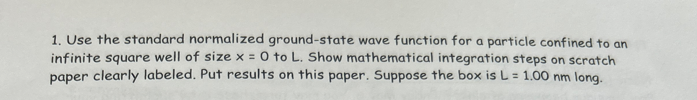 Use The Standard Normalized Ground State Wave