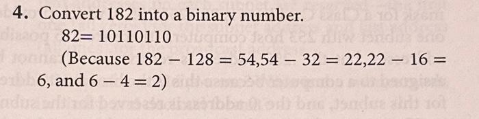 Solved 4. Convert 182 into a binary number. 82=10110110 | Chegg.com