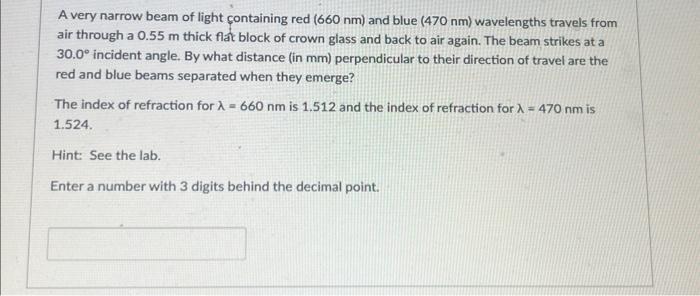 Solved A very narrow beam of light containing red (660 nm) | Chegg.com