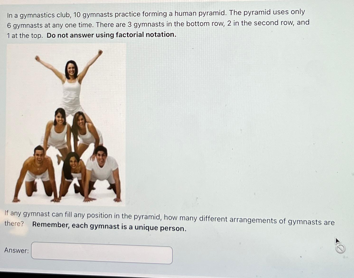 Solved In a gymnastics club, 10 ﻿gymnasts practice forming a | Chegg.com