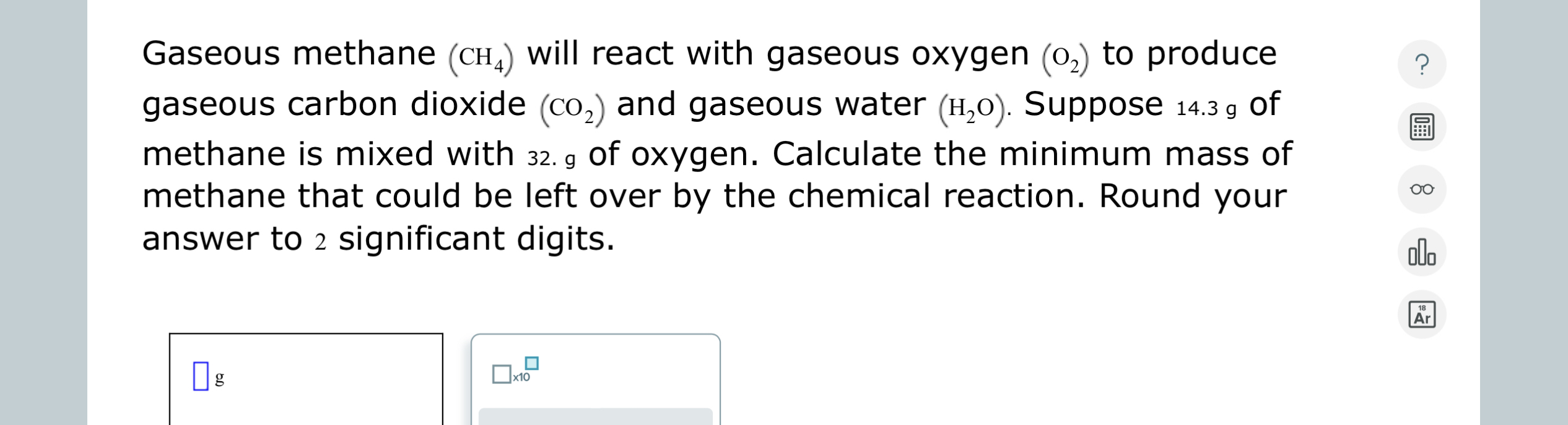 Solved Gaseous methane (CH4) ﻿will react with gaseous oxygen | Chegg.com
