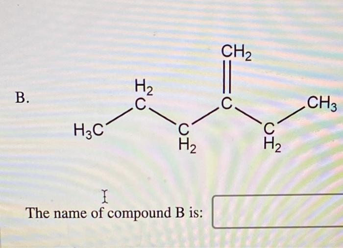 Solved Name the three alkenes using systematic names. НАС | Chegg.com