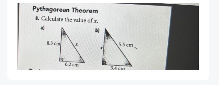 Solved Pythagorean Theorem 8. Calculate the value of x. a) | Chegg.com