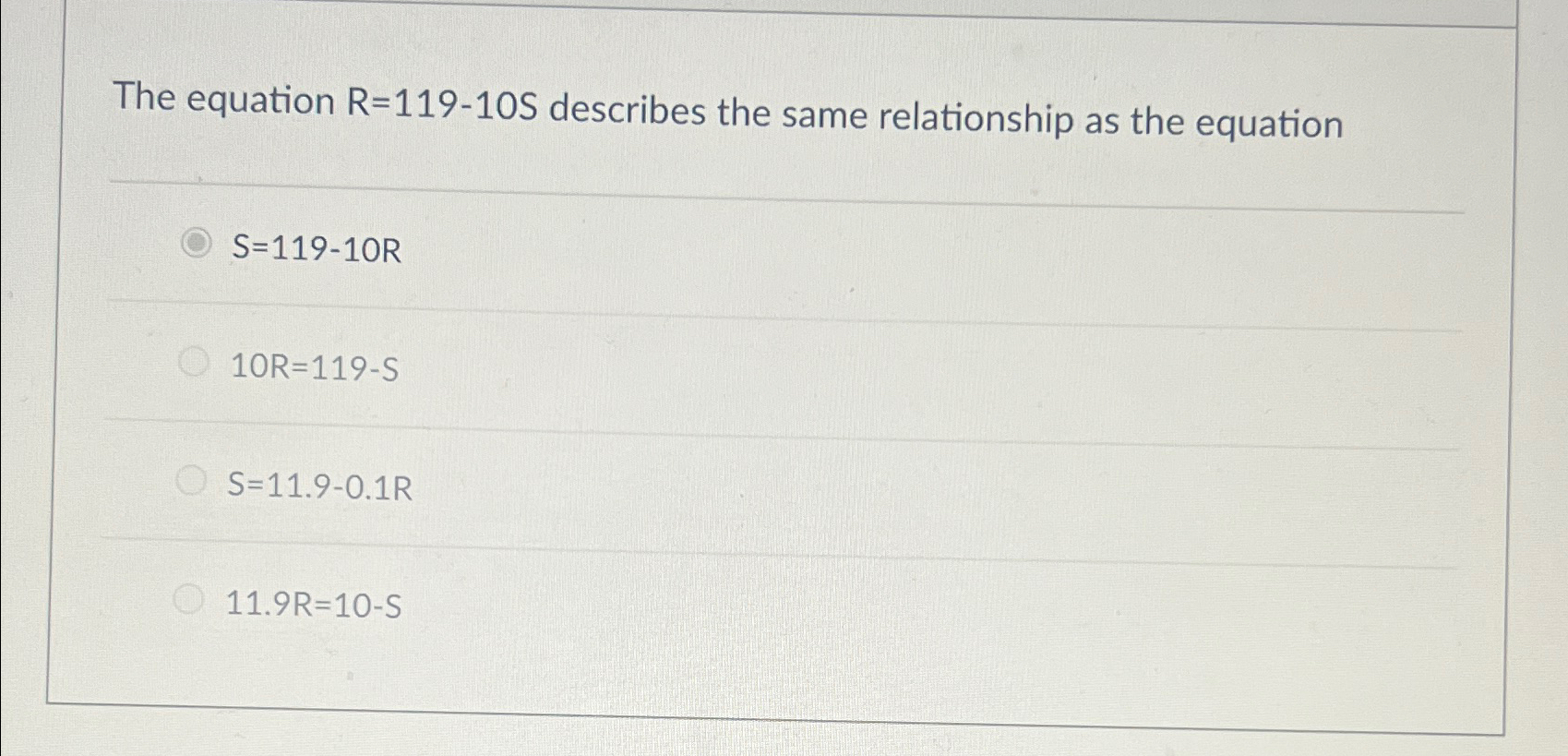 Solved The equation R=119-10 ﻿S describes the same | Chegg.com