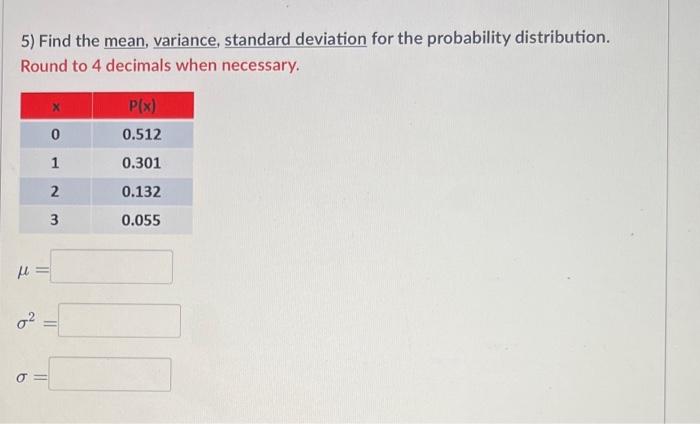 Solved 5 Find The Mean Variance Standard Deviation For