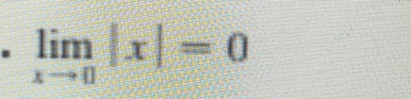 Solved limx→0|x|=0 | Chegg.com