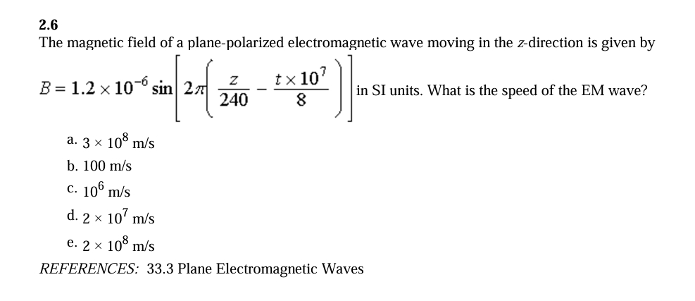 Solved 2.6The magnetic field of ﻿a plane-polarized | Chegg.com