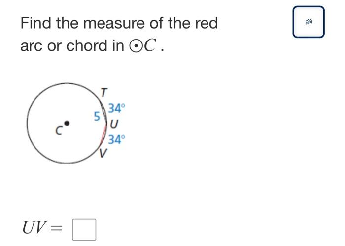 Solved Find the measure of the red arc or chord in ⊙C. UV= | Chegg.com