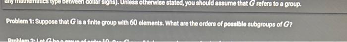 Solved Problem 1: Suppose that G is a finite group with 60 | Chegg.com