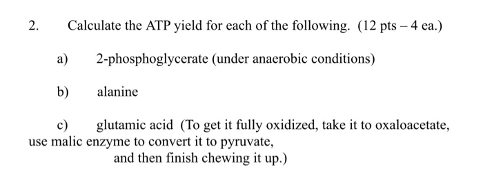 Solved 2. Calculate the ATP yield for each of the following. | Chegg.com