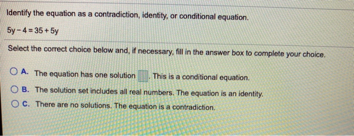 Solved Identify the equation as a contradiction, identity, | Chegg.com