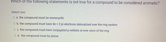 Solved Which of the following statements is not true for a | Chegg.com