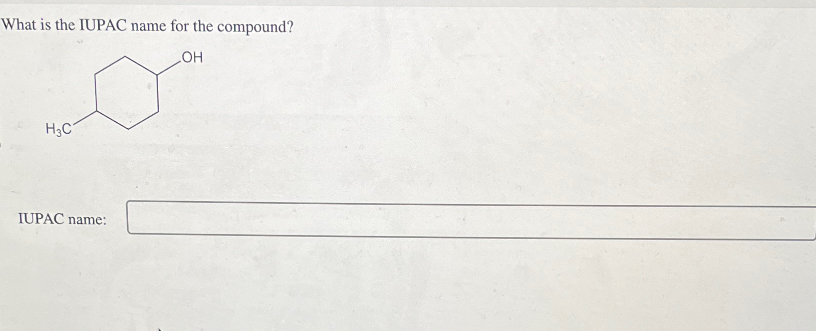 What is the IUPAC name for the compound?IUPAC name: | Chegg.com