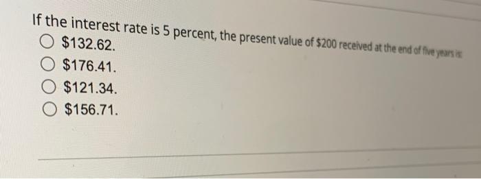 Solved If the interest rate is 5 percent, the present value | Chegg.com