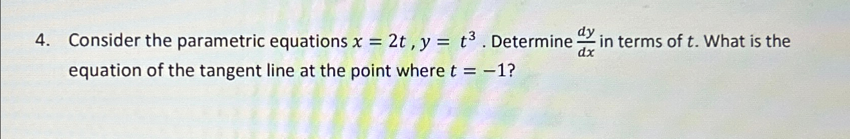Solved Consider the parametric equations x=2t,y=t3. | Chegg.com