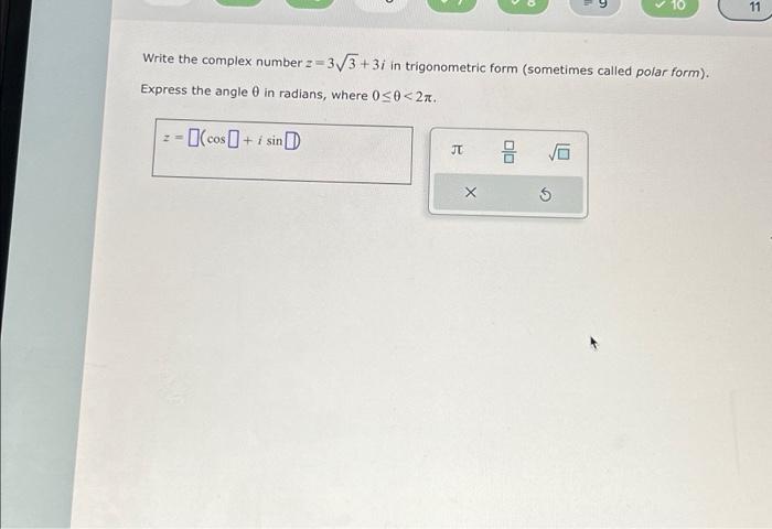 Solved Z = (cos+ i sin Write the complex number z = 3√3+3i | Chegg.com