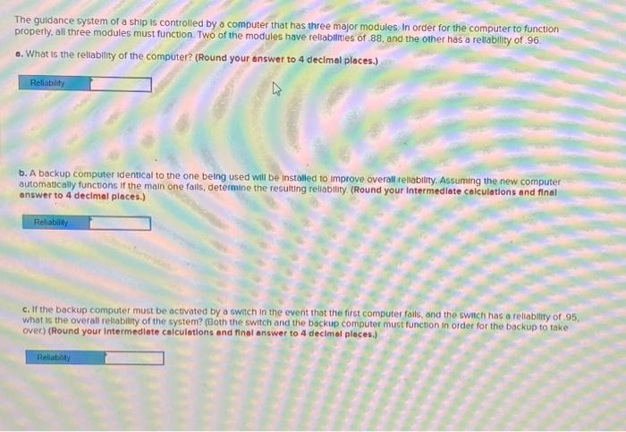 Solved The guidance system of a ship is controlled by a | Chegg.com