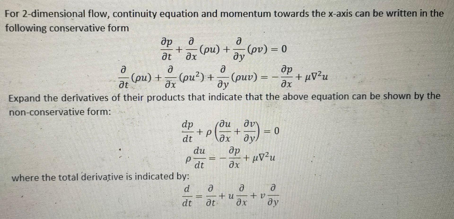 For 2-dimensional flow, continuity equation and | Chegg.com