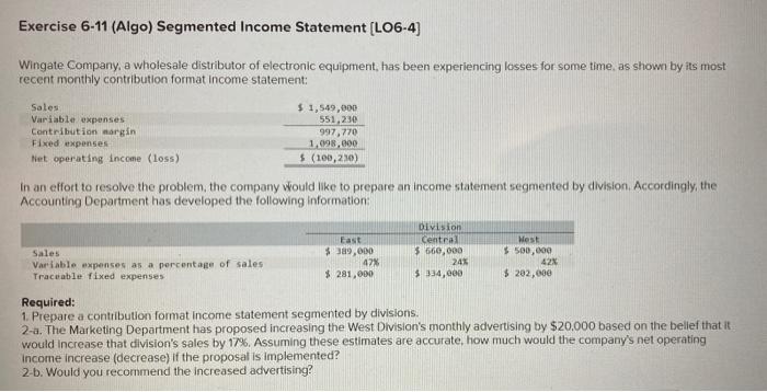 Solved Exercise 6-11 (Algo) Segmented Income Statement | Chegg.com