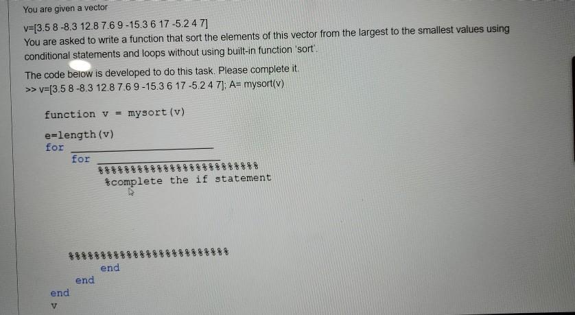 Solved You are given a vector v=[3.5 8 -8.3 12.8 7.6 9-15.3 | Chegg.com
