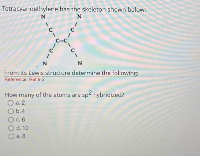 Solved Tetracyanoethylene has the skeleton shown below: From | Chegg.com